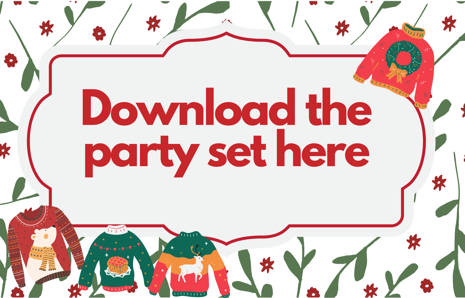 Free Printable Ugly Christmas Sweater Party Kit - My Uncommon Slice of ...