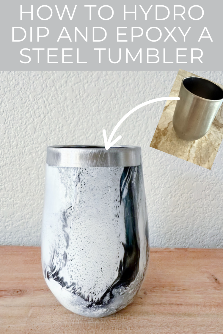 How To Make a Hydro Dipped Epoxy Tumbler - My Uncommon Slice of Suburbia